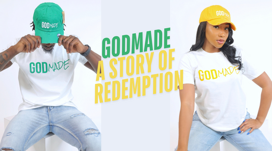 GodMade- A Story Of Redemption – thegodmadestore